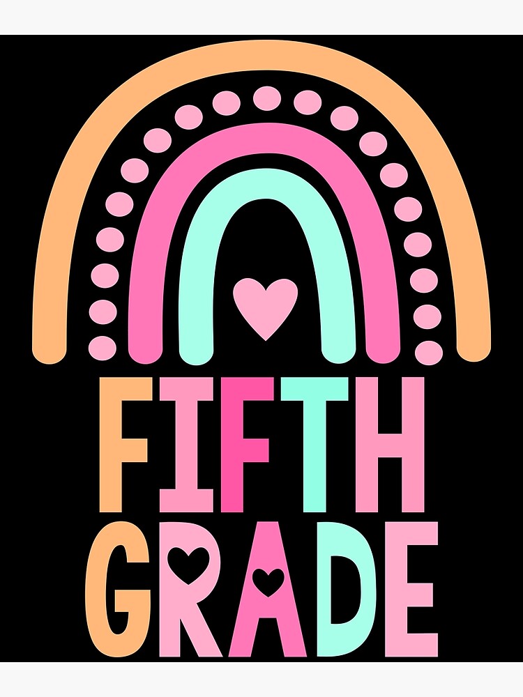 "Back To School fifth Grade Rainbow Kids Women Men 5th grade" Poster by ...