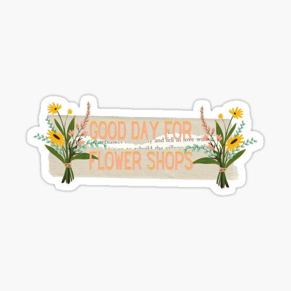 "Flower Shops" Sticker for Sale by Granceantonelli | Redbubble