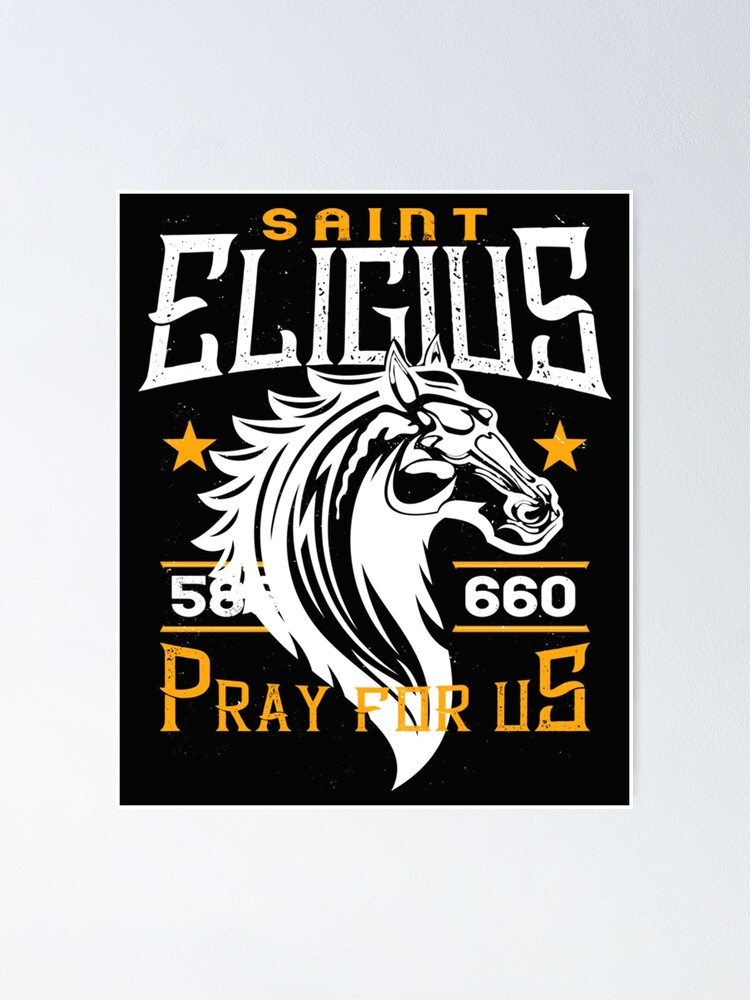 "St Eligius Patron Saint of Horses Catholic Horse Distressed " Poster ...