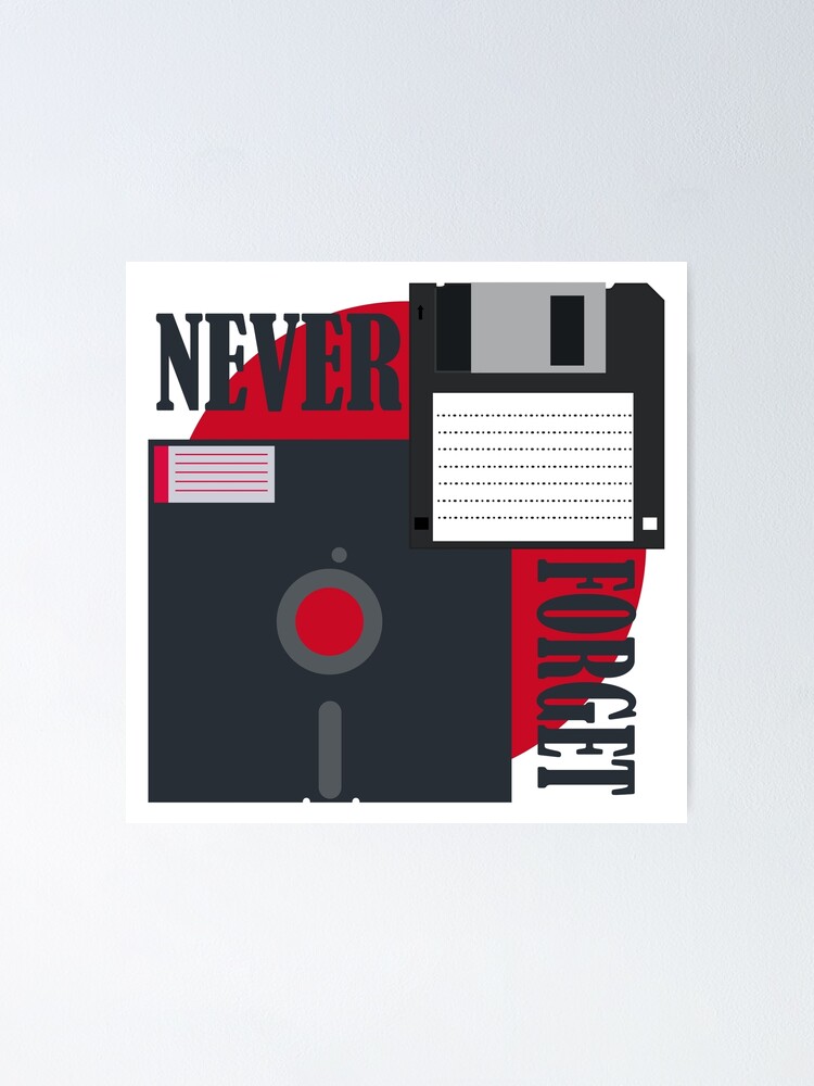 "Floppy and diskette never forget drawing" Poster for Sale by ...