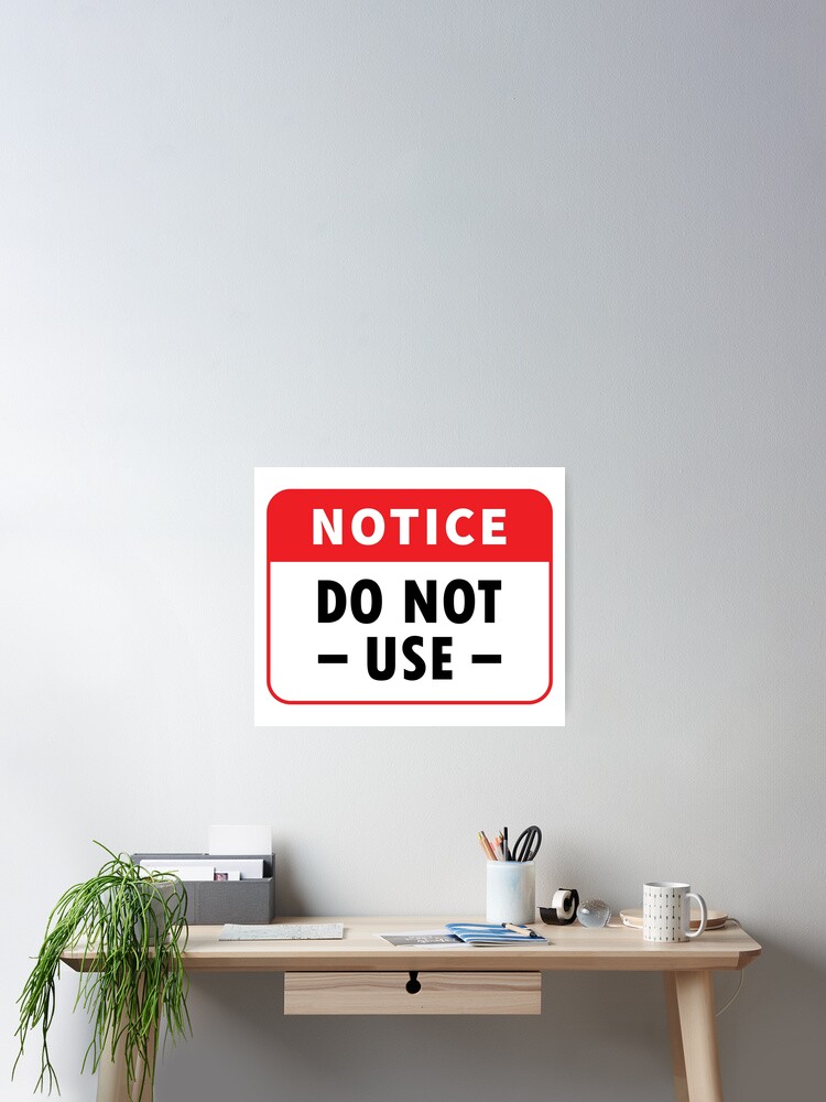 "Notice Do Not Use Sign Design for Store, Shop, Cafe, Office ...