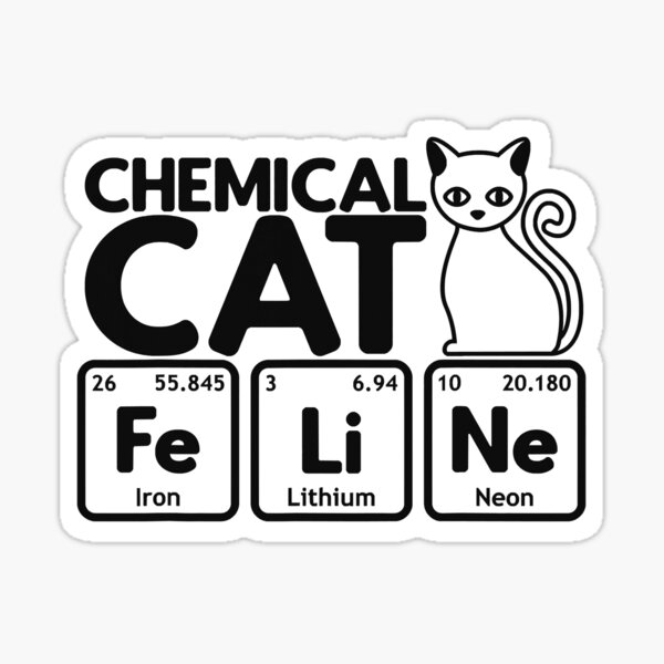 "Chemical Cat Feline Chemistry Fun" Sticker by gonzales6422 | Redbubble