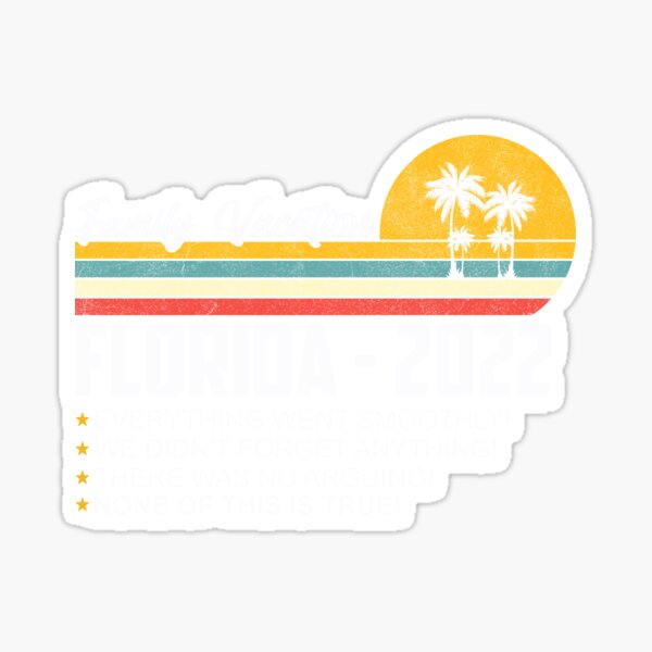 "Florida Family vacation 2022 Matching " Sticker for Sale by lateefo ...