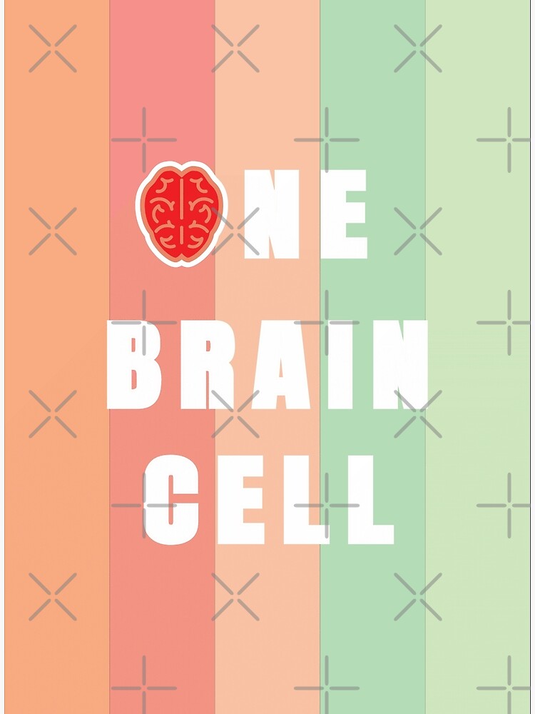 "One Brain Cell With Pastel Color Background" Poster for Sale by ...