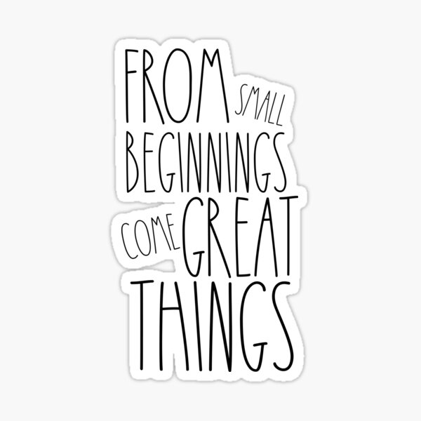 "Rae Dunn Inspirational Quotes - From Small Beginnings Come Great ...
