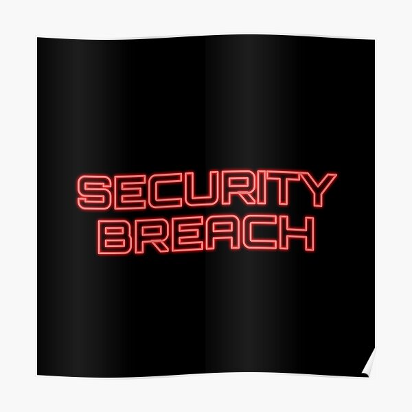 "Security Breach Sign" Poster by oliverhowells | Redbubble