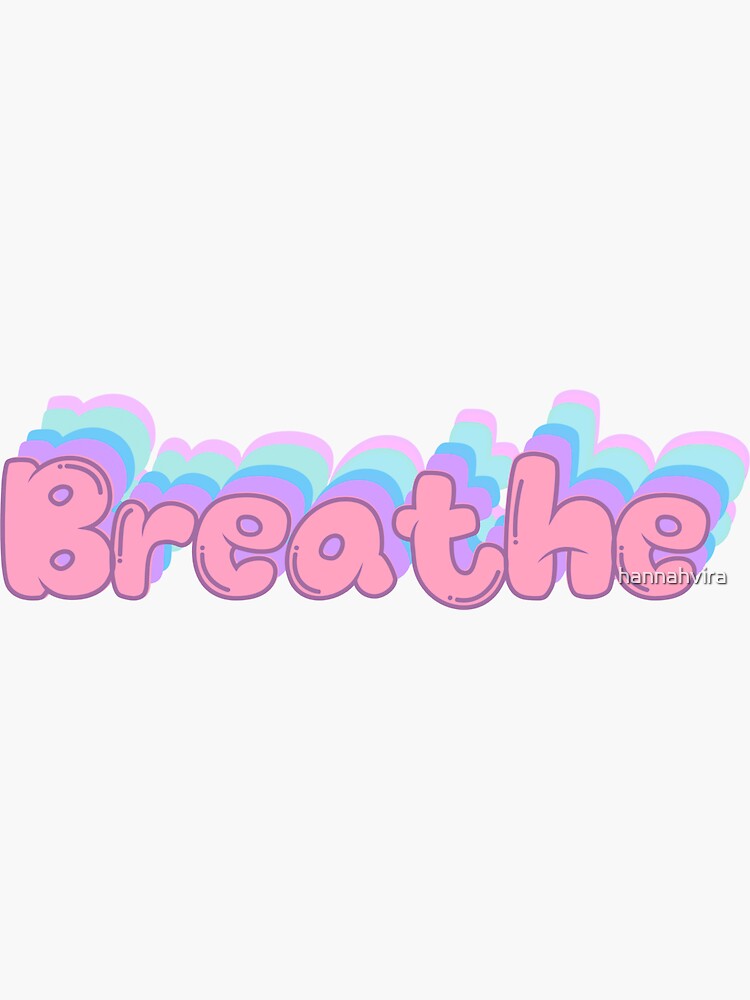 "Breathe Bubble Letters" Sticker for Sale by hannahvira | Redbubble