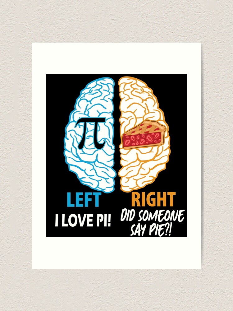 "Left Brain Right Brain Pi" Art Print for Sale by TravelScientist ...