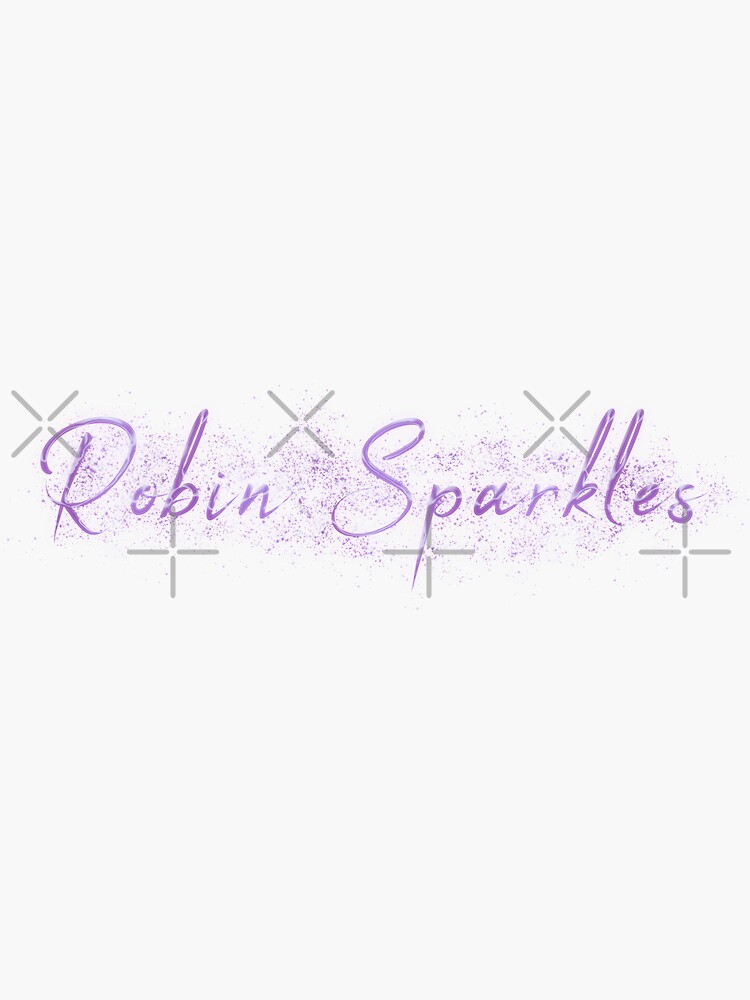 "Robin Sparkles" Sticker for Sale by arschwartz5 | Redbubble