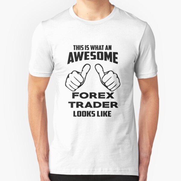 Forex Trader T-Shirts | Redbubble