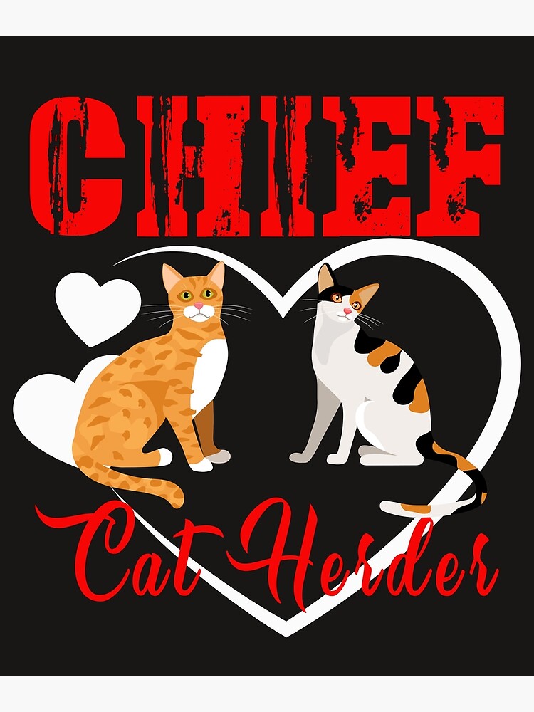 "CHIEF CAT HERDER 1" Poster for Sale by Lanmoca | Redbubble