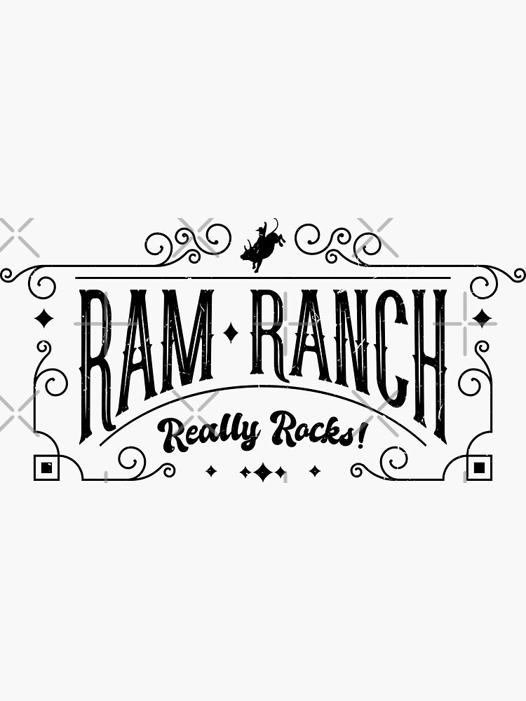 "Ram Ranch Really Rocks!" Sticker for Sale by BetterDaze | Redbubble