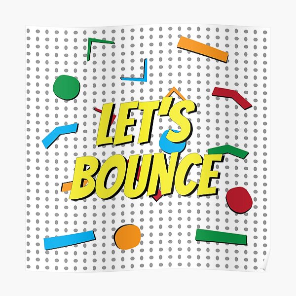 "90s Slang - Lets Bounce" Poster for Sale by Bingertdesigns | Redbubble