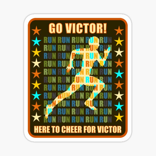 "Go Victor Runner Support Athlete Fan Here to Cheer" Sticker for Sale ...