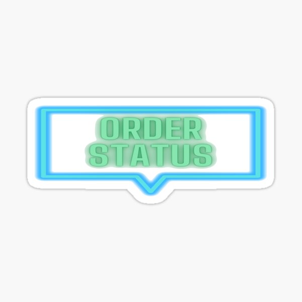 "Order Status" Sticker for Sale by tonykai | Redbubble