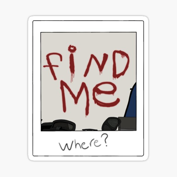 "Find Me (Polaroid)" Sticker by 863ArtandDesign | Redbubble