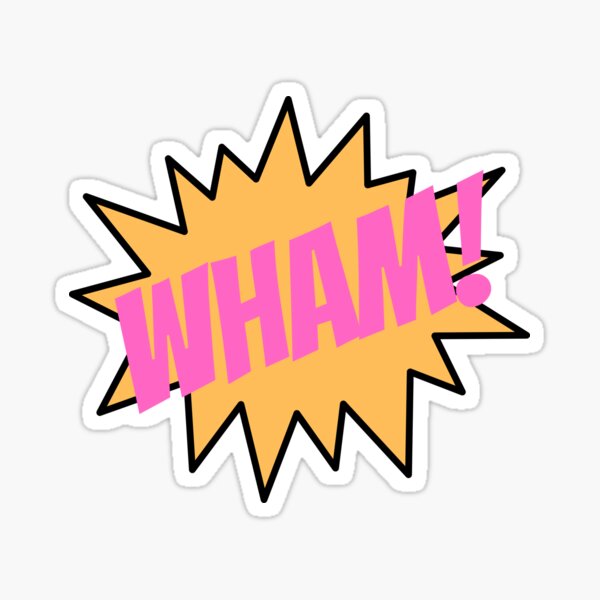"Wham!" Sticker for Sale by InnovateOdyssey | Redbubble