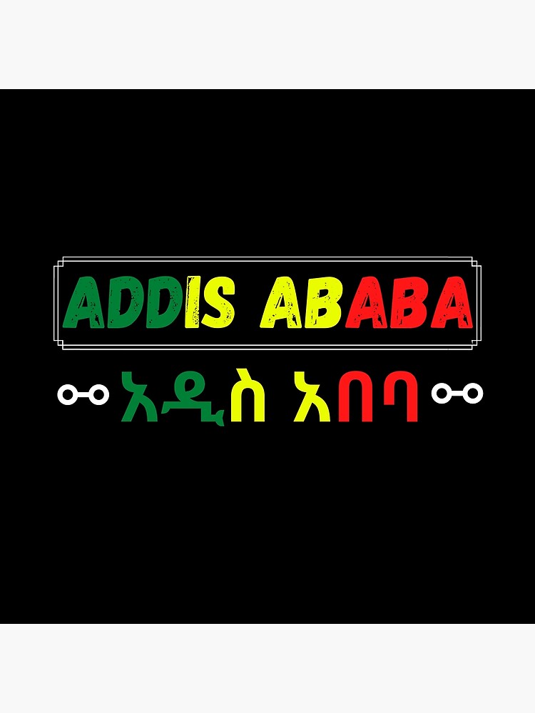 "Addis Ababa Capital city of Ethiopia" Art Print for Sale by ...