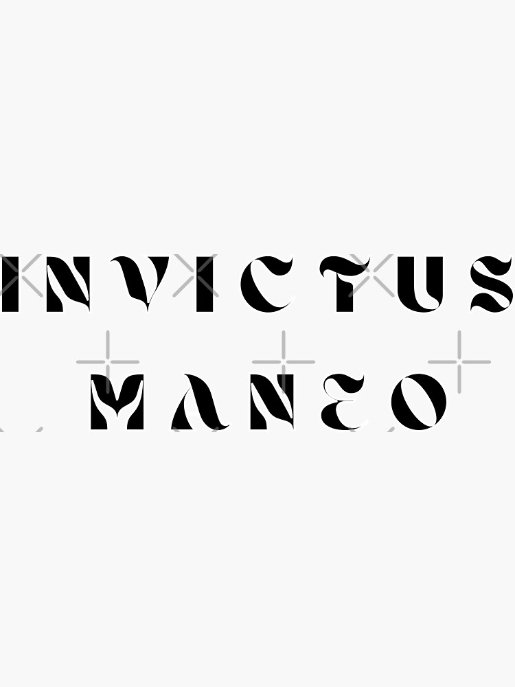 "Invictus Maneo - I Remain Unvanquished" Sticker for Sale by YahiaRmch ...
