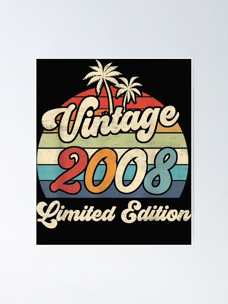 "Vintage 2008 13th Birthday Shirt Limited Edition 13 Year Old" Poster ...