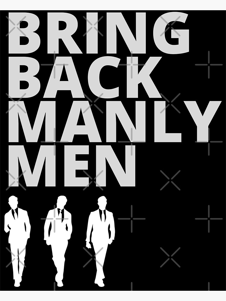 "Bring Back Manly Men" Sticker for Sale by JockArts | Redbubble