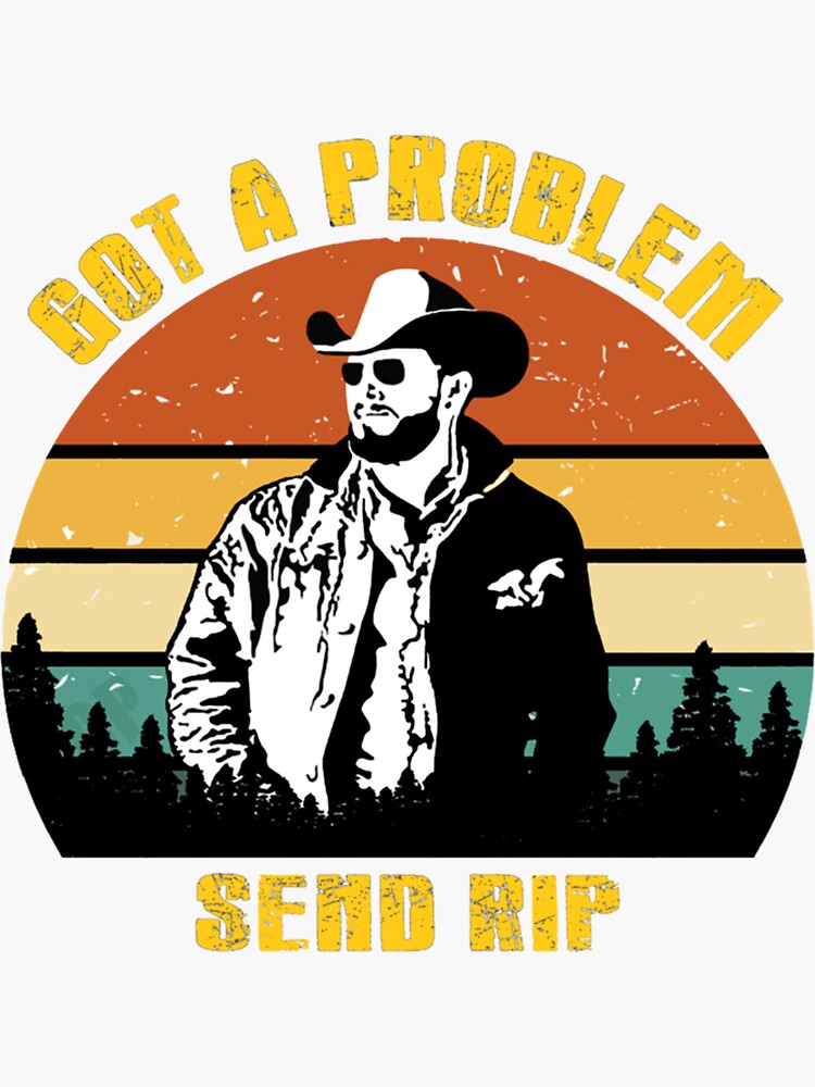 "RIP with a whip - Got a Problem Send Rip " Sticker for Sale by ...