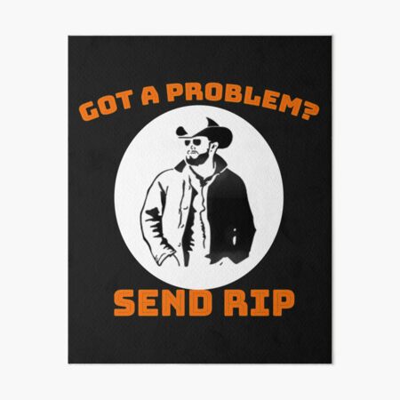 "Rip With A Whip Meme " Art Board Print by TortugaRes | Redbubble