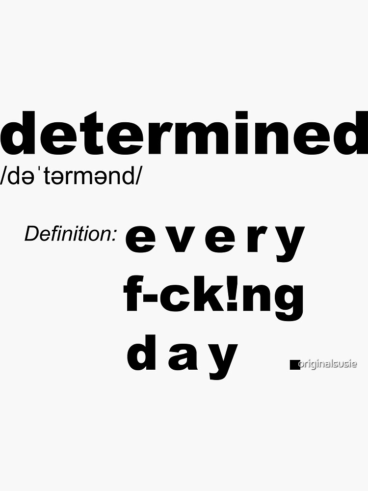 "Determined definition: Every Day – motivation - health - success ...