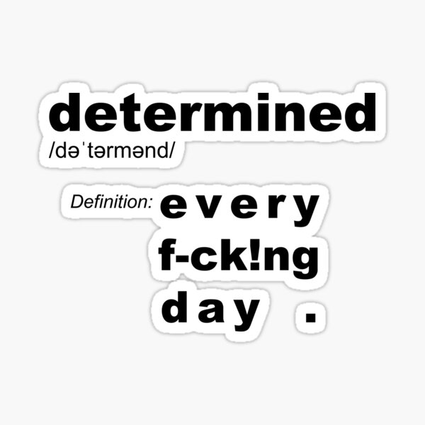 "Determined definition: Every Day – motivation - health - success ...