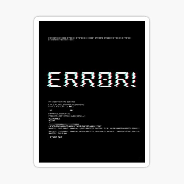 "ERROR" Sticker by JORYA | Redbubble