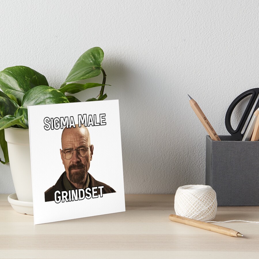 "Walter White Sigma Male Grindset" Art Board Print by ShamanIwo | Redbubble