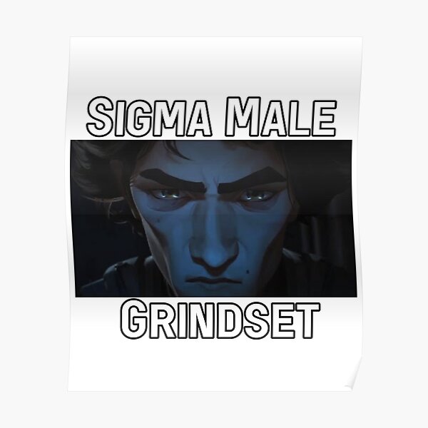 "Viktor Arcane Sigma Male Grindset x7" Poster by ShamanIwo | Redbubble