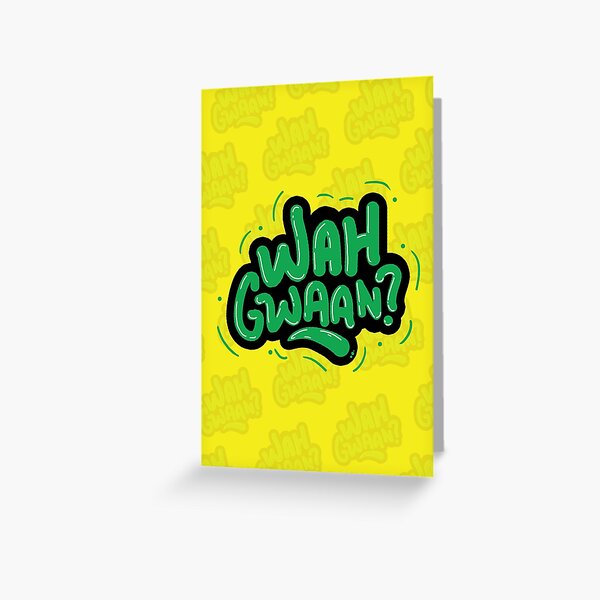 Wah Gwaan Jamaican Slang Jamaican Patois Big Up Jamaica Wah Gwaan wah-gwaan-jamaican-slang-jamaican-patois-big-up-jamaica-wah-gwaan