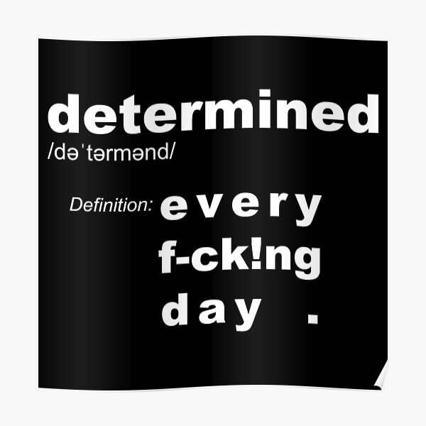 "Determined definition: Every Day – mindset - success - health ...