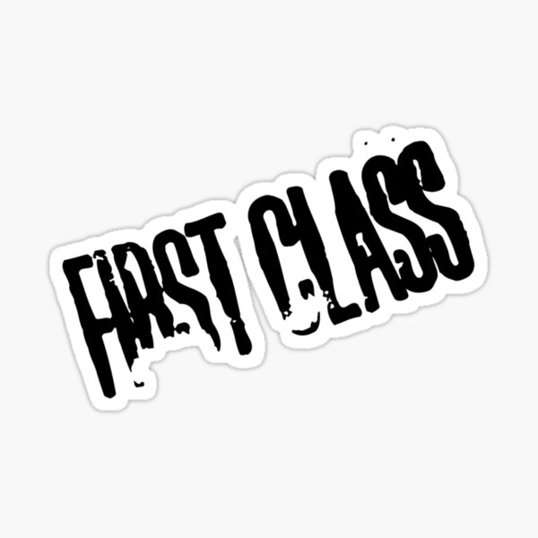 "First Class" Sticker for Sale by babetees | Redbubble