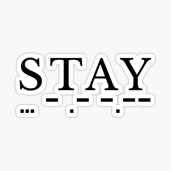 "Stay interstellar morse code" Sticker by 1thought | Redbubble