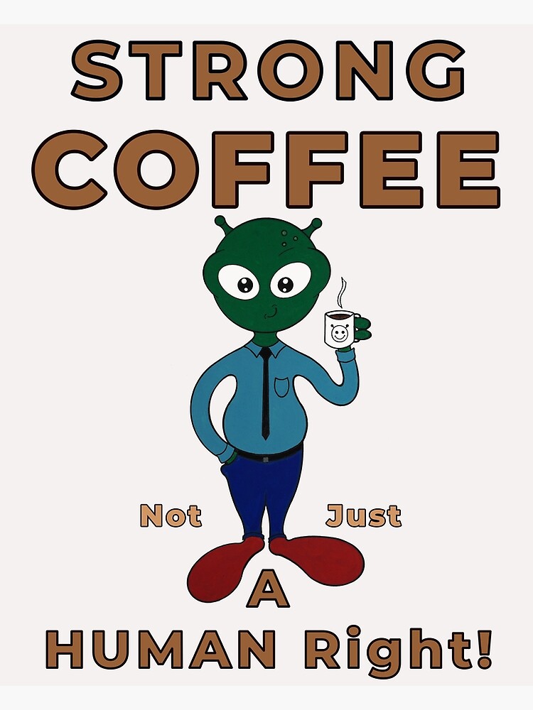 Lámina fotográfica «CAFÉ FUERTE no solo un derecho humano... Coloreado ...