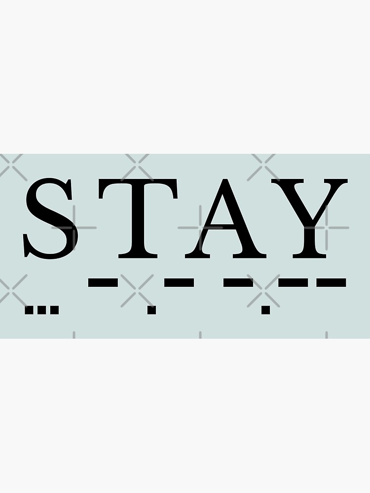 "Stay interstellar morse code" Sticker for Sale by 1thought | Redbubble