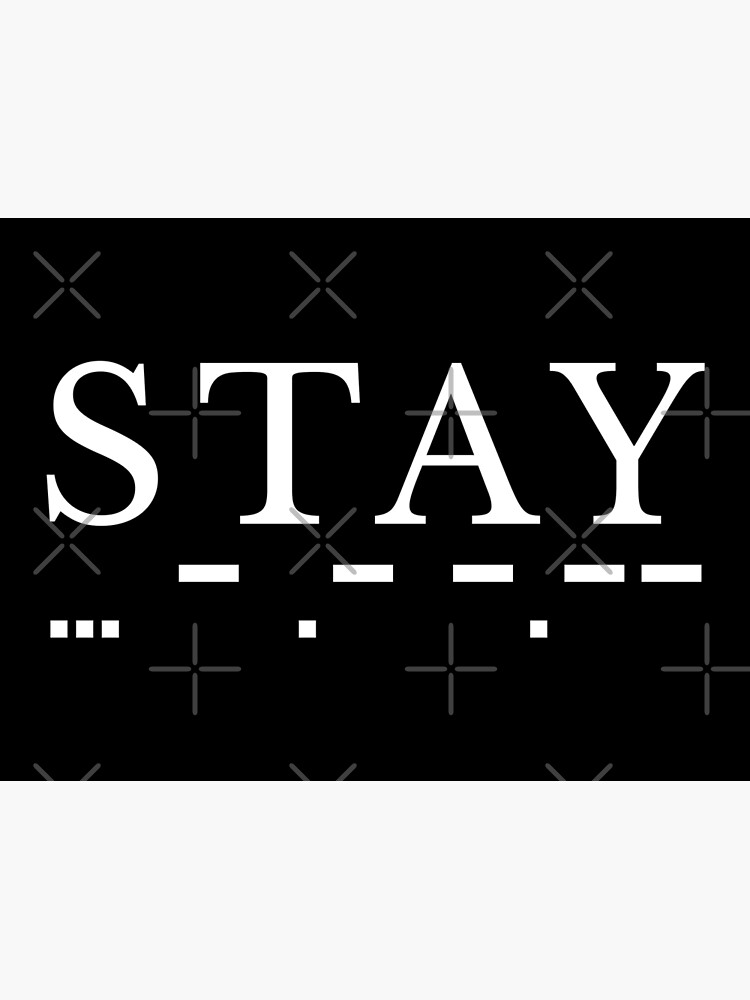 "Stay interstellar morse code" Poster for Sale by 1thought | Redbubble