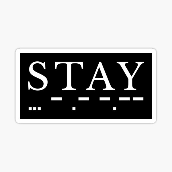 "Stay interstellar morse code" Sticker for Sale by 1thought | Redbubble