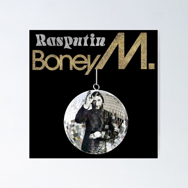 "Rasputin Boney M" Poster for Sale by ICheckmateThee | Redbubble