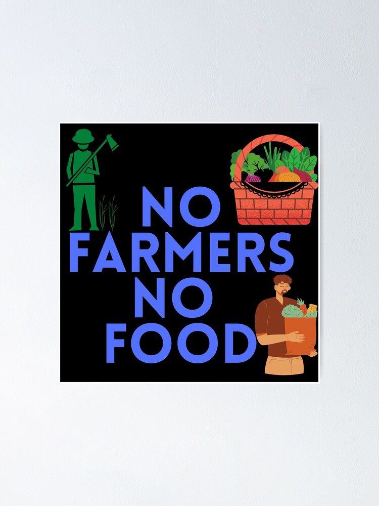"No Farmers No Food" Poster by cbarre | Redbubble