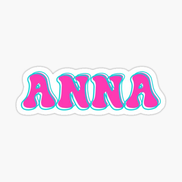 "ANNA Cute Custom Name Design - Kawaii ANNA Name" Sticker by Custom ...