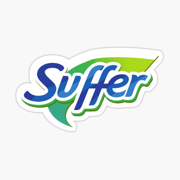"Suffer" Sticker for Sale by MJHArtwork | Redbubble