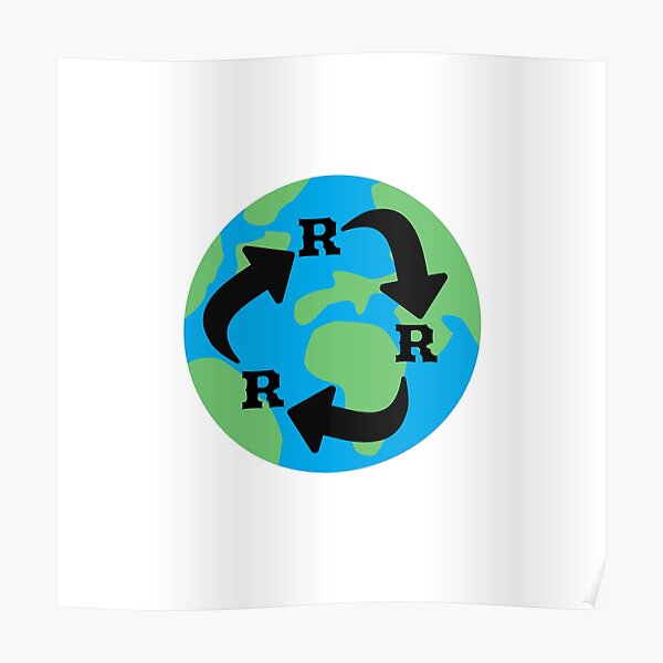 "RRR - Reduce, Reuse, Recycle" Poster for Sale by Bonicrazypeople ...