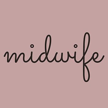 "Minimalist Midwife Design | Apprentice Midwife | Student Midwife ...