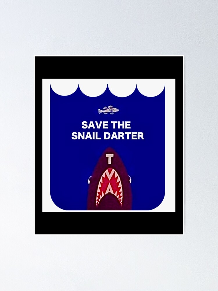 "SAVE THE SNAIL DARTER VINTAGE REMAKE" Poster by NewMoonStudio | Redbubble