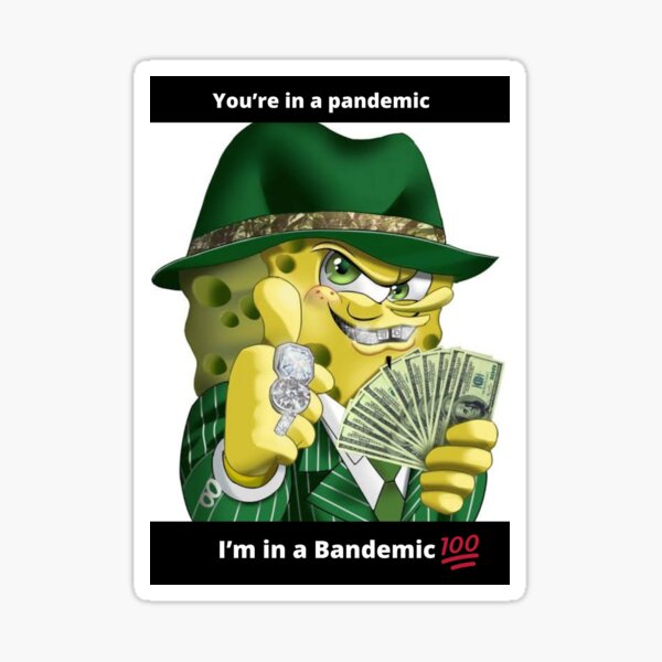 "Spongebob BANDEMIC" Sticker for Sale by Blueemark | Redbubble