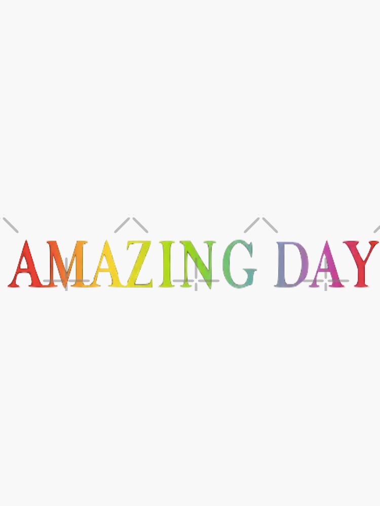 "Amazing Day" Sticker for Sale by emmadk | Redbubble