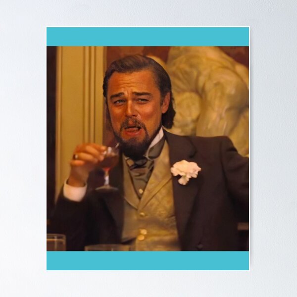 "Leonardo DiCaprio Laughing " Poster for Sale by ColorLabPrintZ | Redbubble